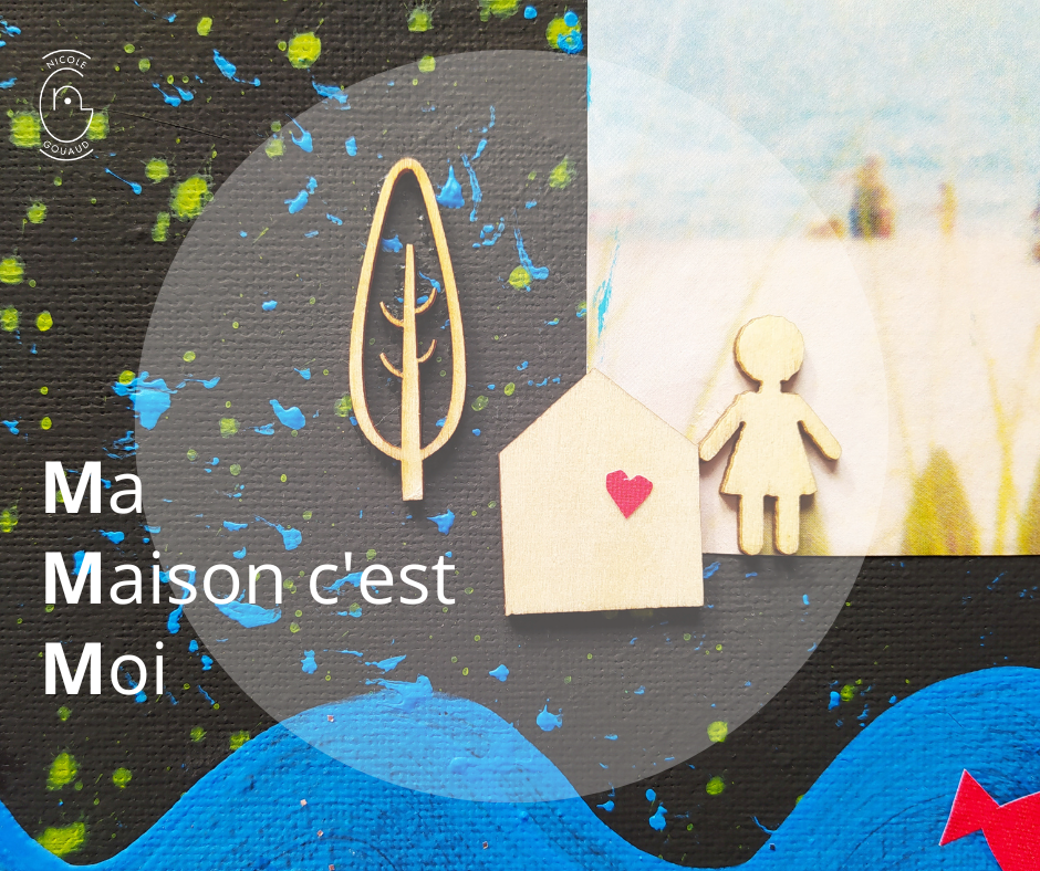 Ma Maison c'est Moi - 2025 - NICOLE GOUAUD